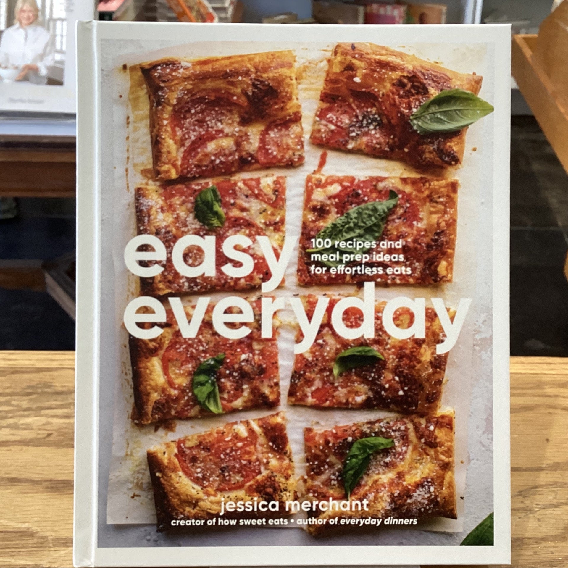 Easy Everyday: 100 Recipes and Meal Prep Ideas for Effortless Eats, Jessica Merchant 2025 *prh ...