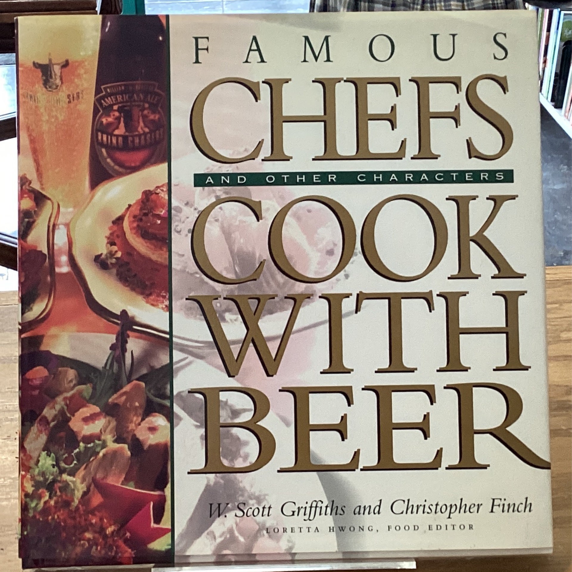 Famous Chefs And Other Characters Cook With Beer, Scott Griffith ...