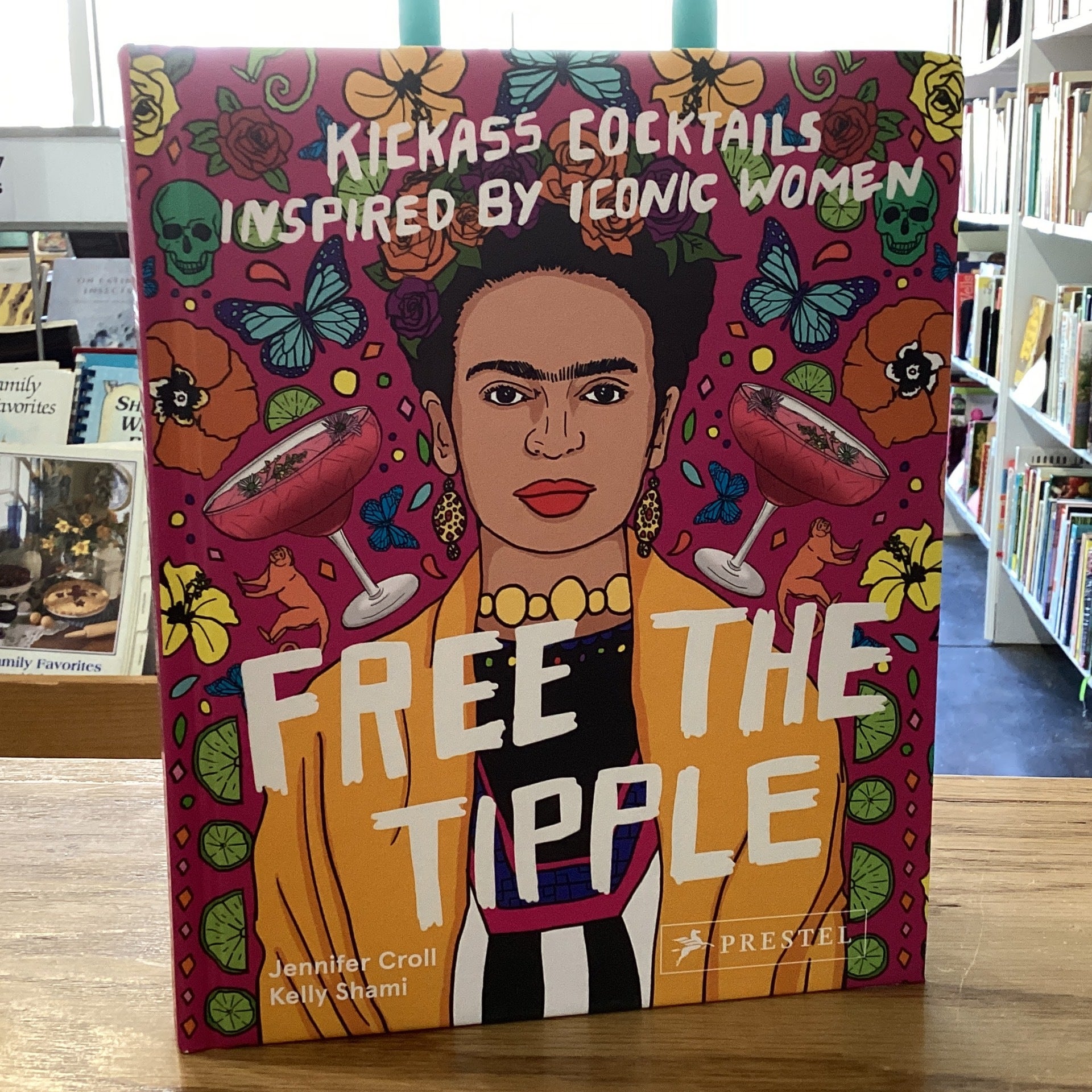 Free The Tipple: Kickass Cocktails Inspired By Women, Jennifer Carol ...